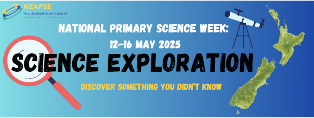 National Primary Science Week 2025 – NZAPSE